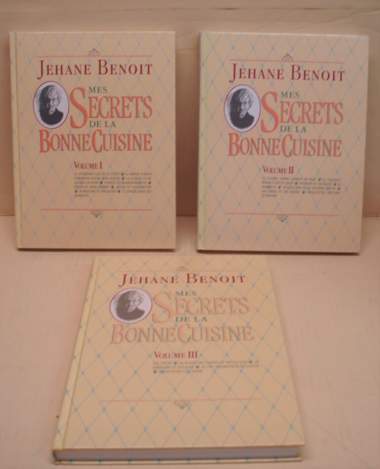 Jehane Benoît. Mes secrets de la bonne cuisine - Reves antiques